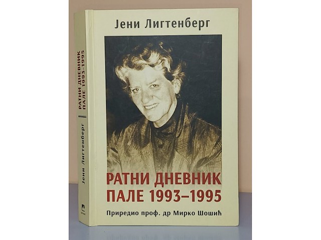 RATNI DNEVNIK PALE 1993 - 1995 Jeni Ligtenberg