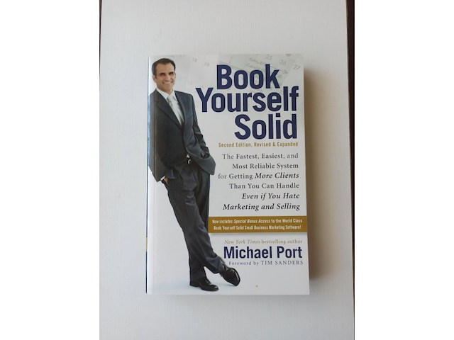 Book Yourself Solid: Second Edition, Revised &;; Expanded