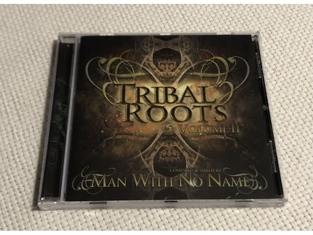 MAN WITH NO NAME – Tribal Roots Volume II (EU)