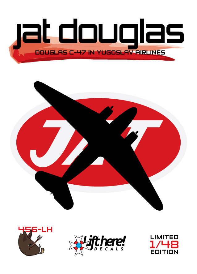 LIFT HERE! JAT Douglas, Douglas C-47 in Yugoslav Airlines in 1/48
