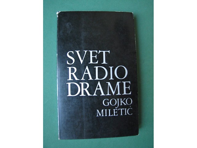 Svet radio drame - Gojko Miletić