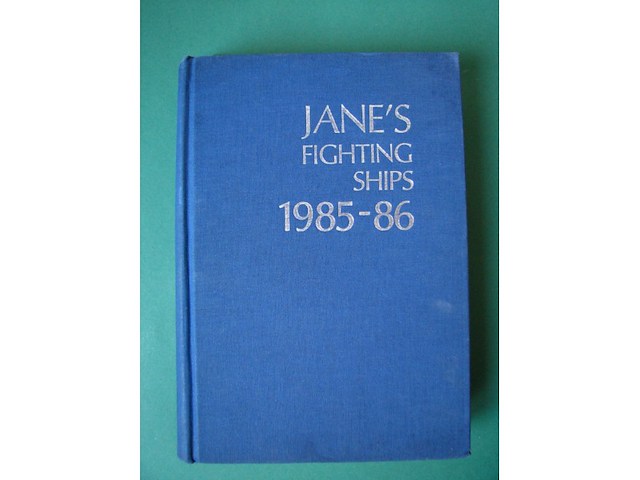 Jane`s Fighting Ships 1985 86 Ratni Bojni Brodovi