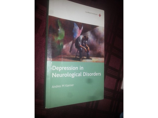 DEPRESSION IN NEUROLOGICAL DISORDERS