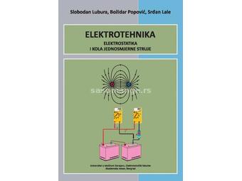 Elektrotehnika - elektrostatika i kola jednosmjerne struje