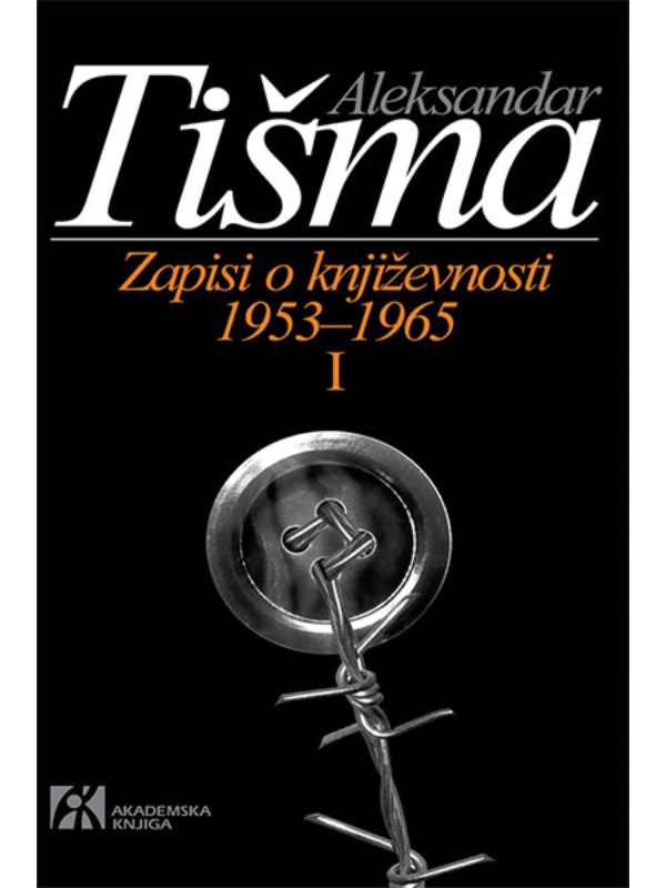 Zapisi o književnosti: (1953-1965). I tom