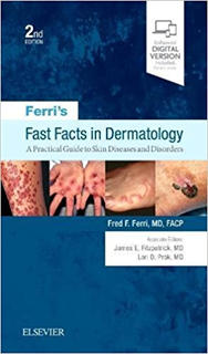 Ferri’s Fast Facts in Dermatology