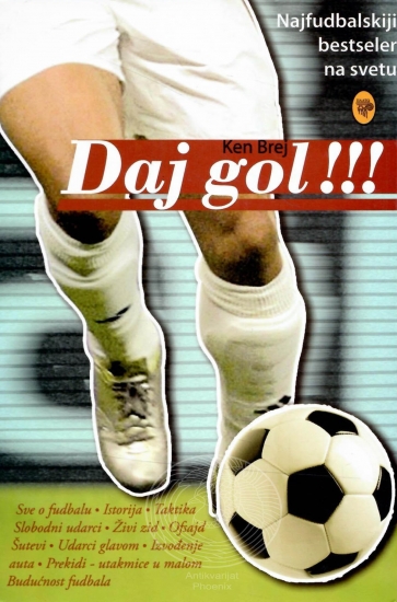 Daj gol! Fudbal: igra i nauka