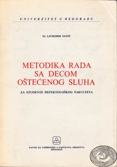 Metodika rada sa decom oštećenog sluha - knjiga prva