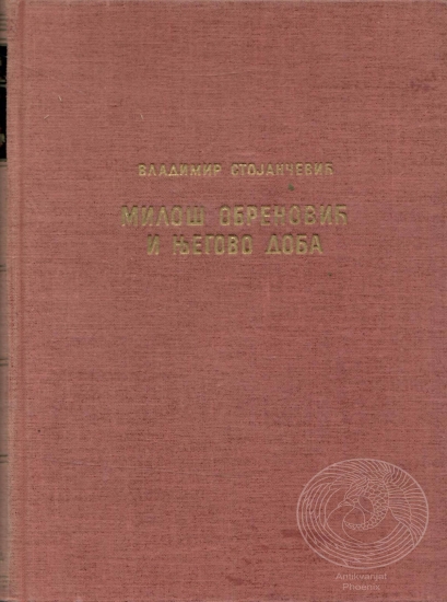 Miloš Obrenović i njegovo doba