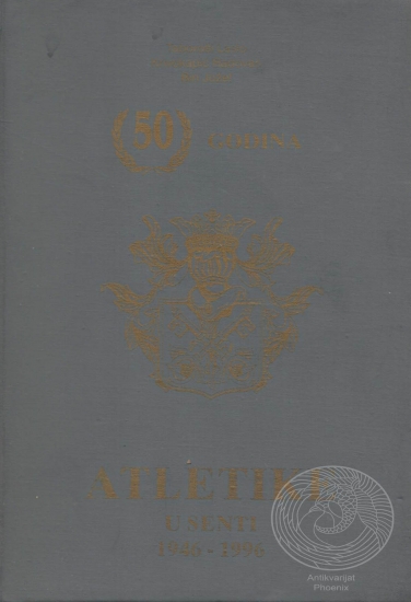 50. godina atletike u Senti: 1946-1996.