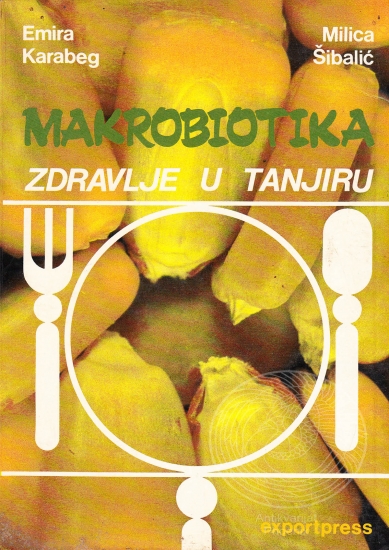 Makrobiotika, zdravlje u tanjiru