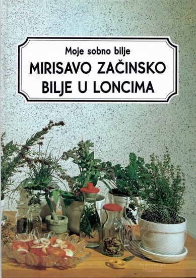 Moje sobno bilje - Mirisavo začinsko bilje u loncima