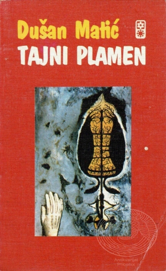 Tajni plamen - izabrane pesme