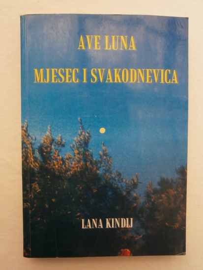Ave luna - mjesec i svakodnevica