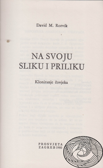 Na svoju sliku i priliku: kloniranje čovjeka