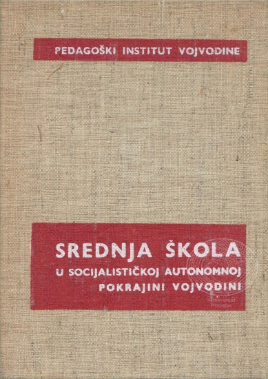 Srednja škola u socijalističkoj autonomnoj pokrajini Vojvodini