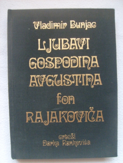 Ljubavi gospodina Avgustina fon Rajakoviča