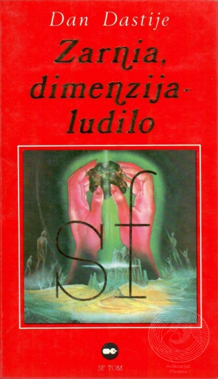 Zarnia, dimenzija - ludilo