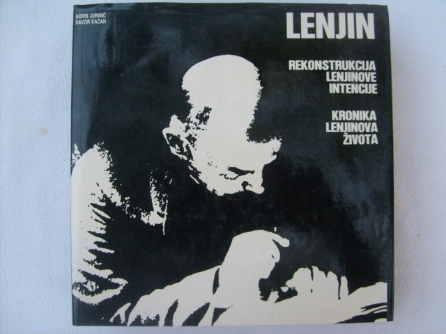 Lenjin-rekonstrukcija Lenjinove intencije-kronika Lenjinova života