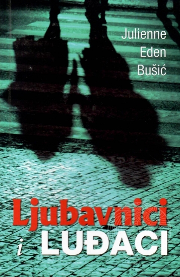 Ljubavnici i luđaci