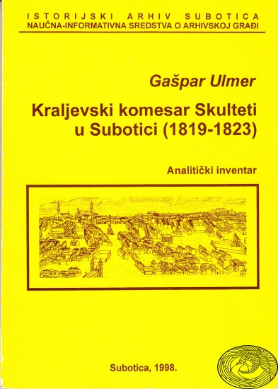 Kraljevski komesar Skulteti u Subotici (1819-1823)