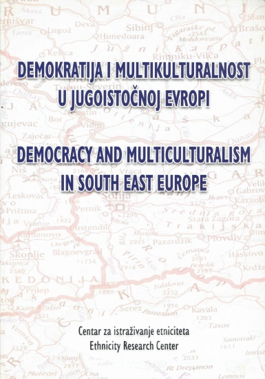 Demokratija i multikulturalnost u jugoistočnoj Evropi / Democracy and multiculturalism in South East Europe