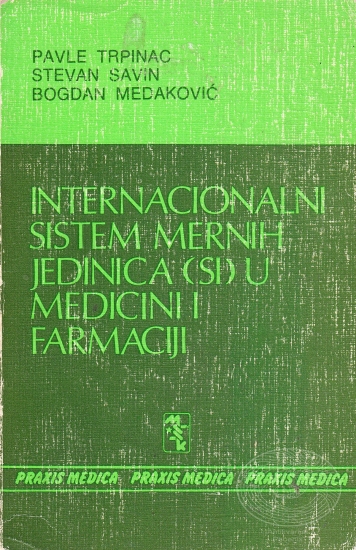 Internacionalni sistem mernih jedinica (SI) u medicini i farmaciji