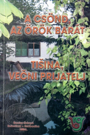 A csönd, az örök barát / Tišina, večni prijatelj