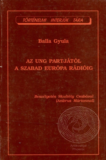 Az Ung partjától a Szabad Európa Rádióig - Beszélgetés Skultéty Csabával (Ambrus Mártonnal)