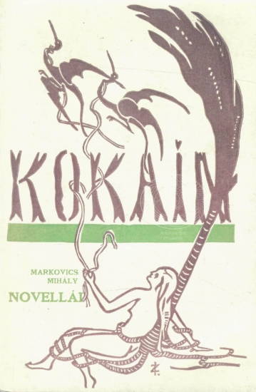 Kokain: novellák (hasonmás kiadás)