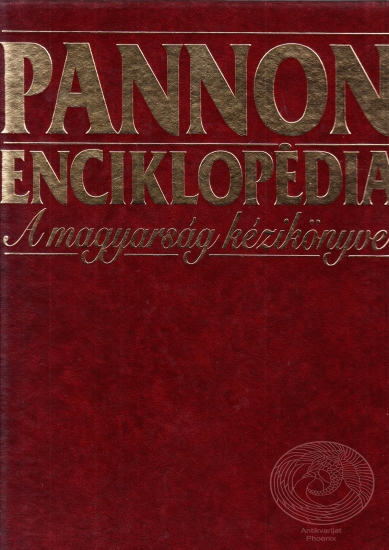 Pannon enciklopédia - A magyarság kézikönyve