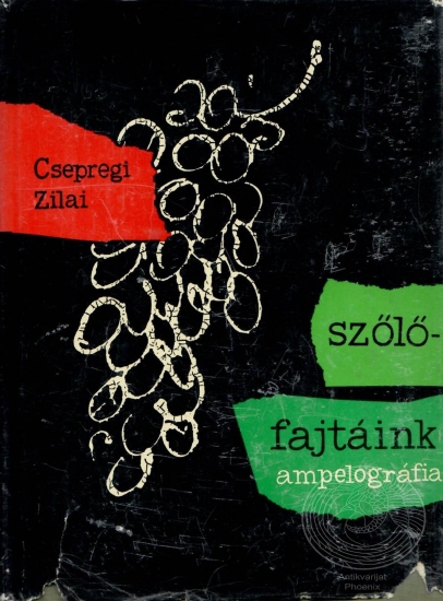 Szőlőfajtáink - Ampelográfia