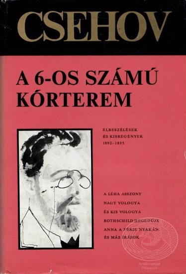 A 6-os számú kórterem - Elbeszélések és kisregények 1892-1895