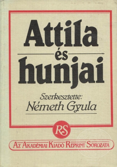Attila és hunjai (reprint)