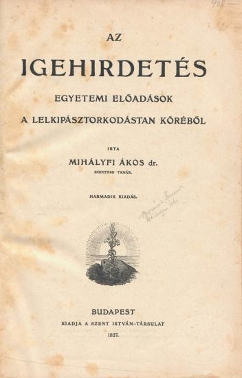 Az igehirdetés egyetemi előadások a lelkipásztorkodástan köréből