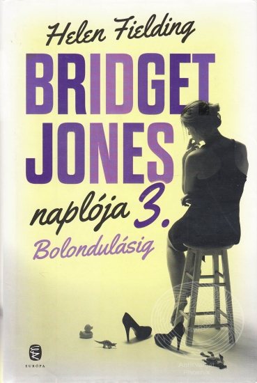 Bridget Jones naplója 3. Bolondulásig