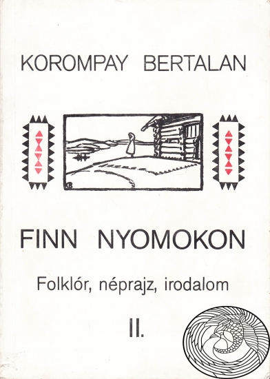 Finn nyomokon - Folklór, néprajz, irodalom II. (toredék)