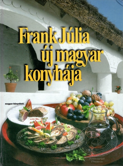 Frank Júlia új magyar konyhája