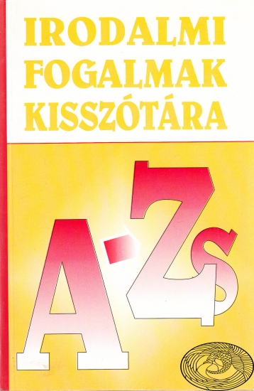 Irodalmi fogalmak kisszótára