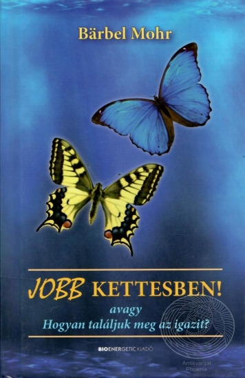 Jobb kettesben! - Avagy hogyan találjuk meg az igazit