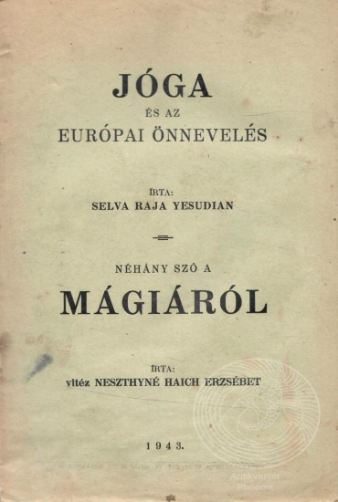 Jóga és az Európai önnevelés / Néhány szó a mágiáról