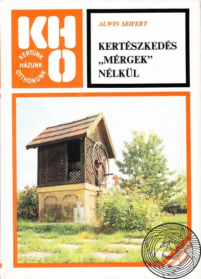 Kertészkedés "mérgek" nélkül