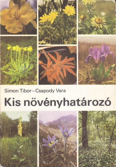 Kis növényhatározó rendszertani és ökológiai tájékoztatóval