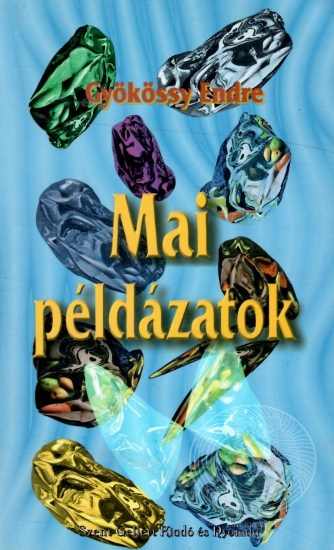 Mai példázatok