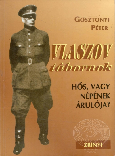 Vlaszov tábornok: Hős, vagy népének árulója?