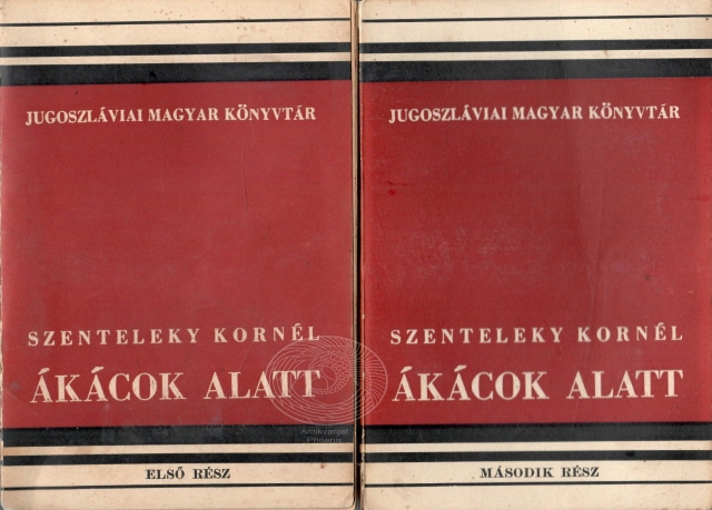 Ákácok alatt I-II (Délvidéki magyar írók elbeszélései)