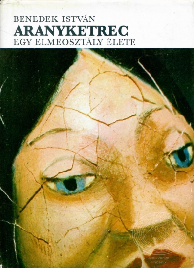 Aranyketrec - Egy elmeosztály élete