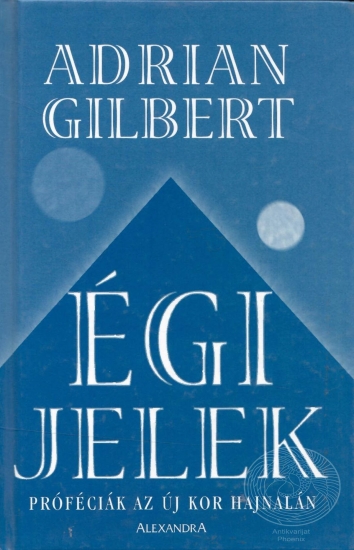 Égi jelek: Próféciák az új kor hajnalán