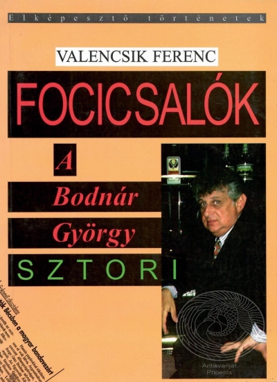 Focicsalók - A Bodnár György sztori