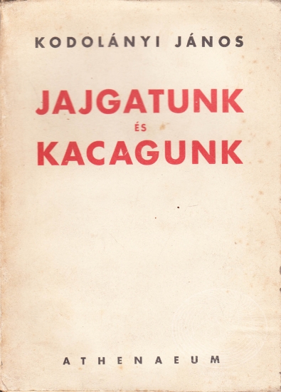 Jajgatunk és kacagunk